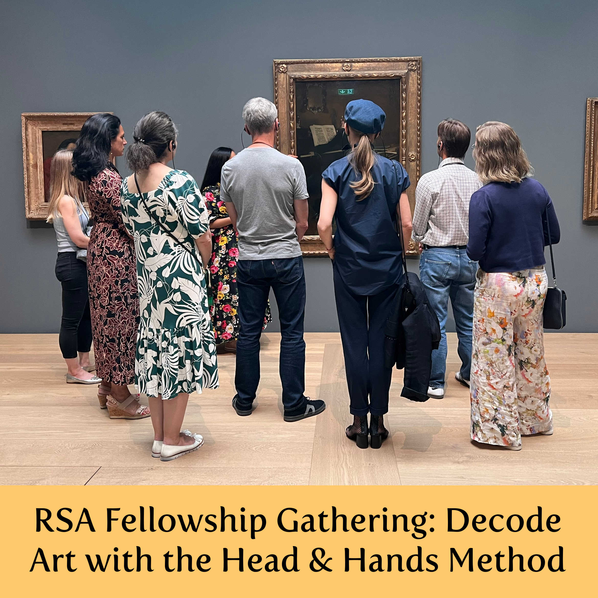 RSA Fellowship Gathering: Decode Art with the Head & Hands Method ...